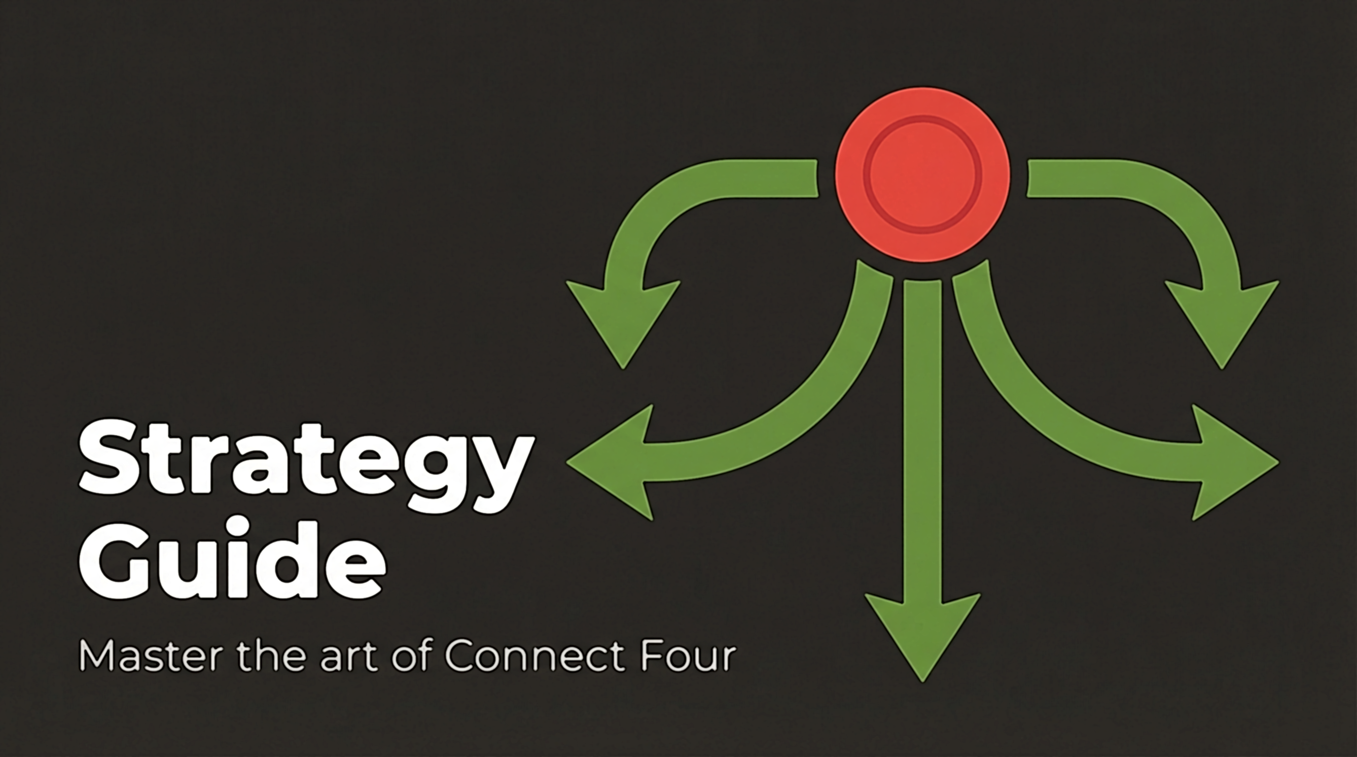 Connect Four Strategy Guide — How to Win at Connect 4 | play4row