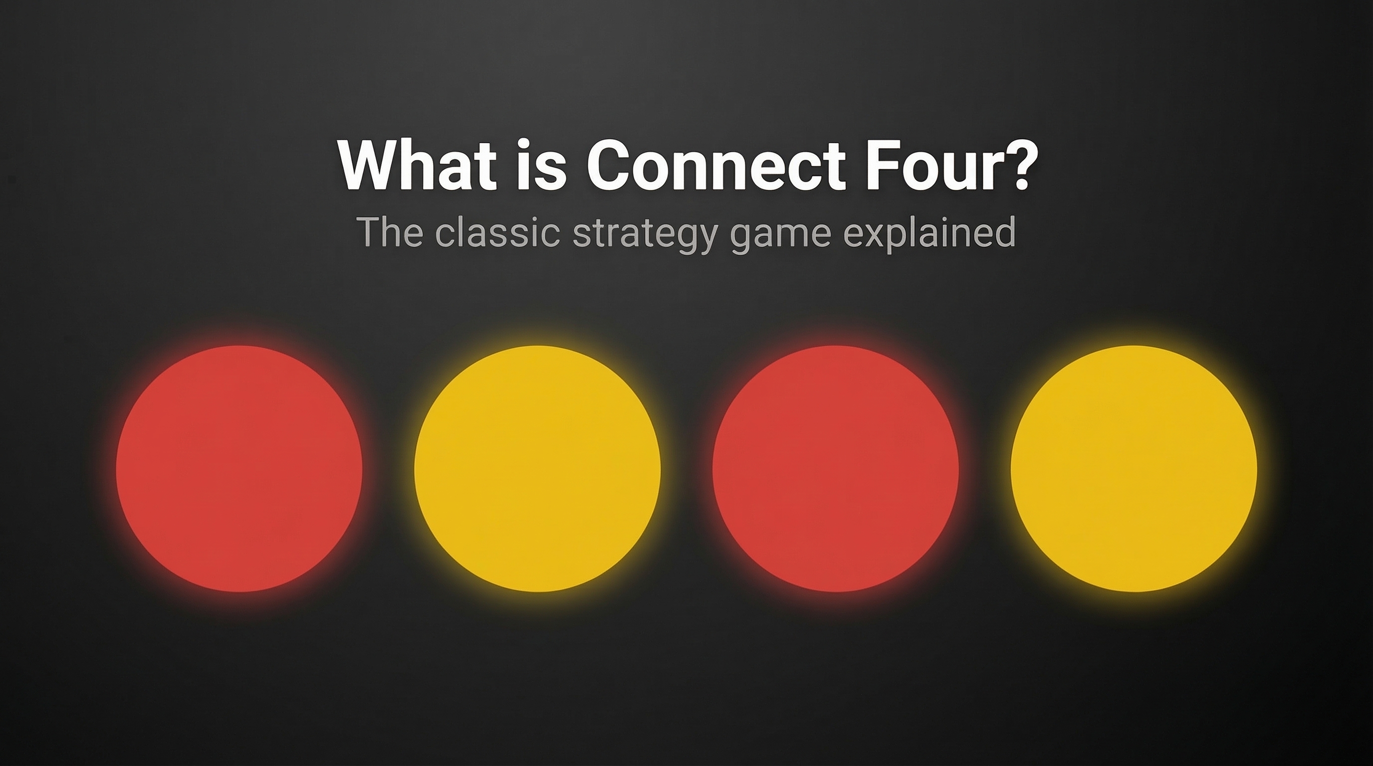 What Is Connect Four? The Classic Strategy Game Explained | play4row